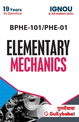 BPHE-101/PHE-01 Elementary Mechanics by Gullybaba Com Panel - Alibris