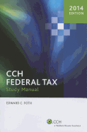 CCH Federal Tax Study Manual by Edward C Foth - Alibris
