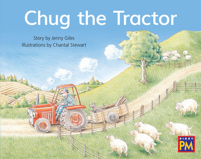 Chug the Tractor: Leveled Reader Blue Fiction Level 10 Grade 1 by Hmh ...