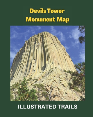 Devils Tower Monument Map & Illustrated Trails: Guide to Hiking and ...