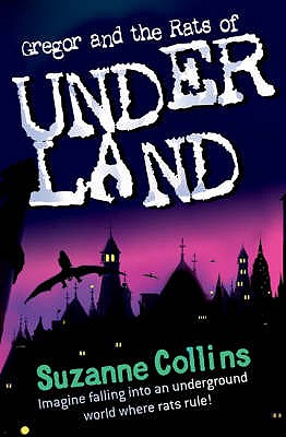 Gregor and the Rats of Underland by Suzanne Collins - Alibris