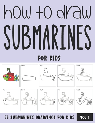 How to Draw Submarines for Kids - Vol 1 by Sonia Rai: Compare Prices on ...