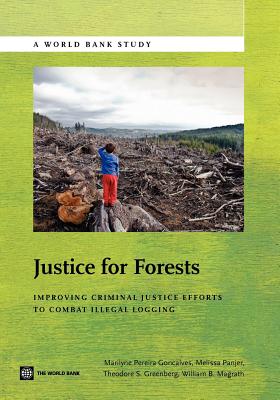 Justice for Forests: Improving Criminal Justice Efforts to Combat ...