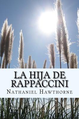 La Hija de Rappaccini by Nathaniel Hawthorne, Natalie Montoto ...