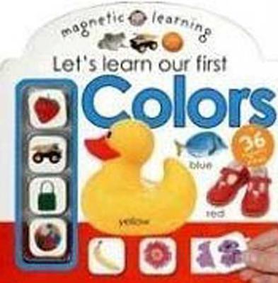 Let's Learn Our First Colors by Roger Priddy - Alibris