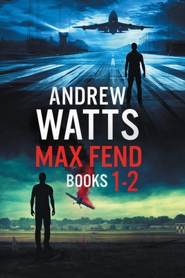 Max Fend Books 1-2 by Andrew Watts - Alibris