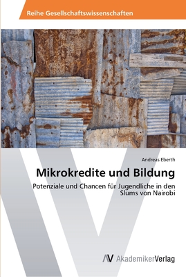 Mikrokredite und Bildung by Andreas Eberth - Alibris