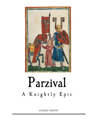 Parzival: A Knightly Epic by Wolfram Von Eschenbach: Compare Prices on ...