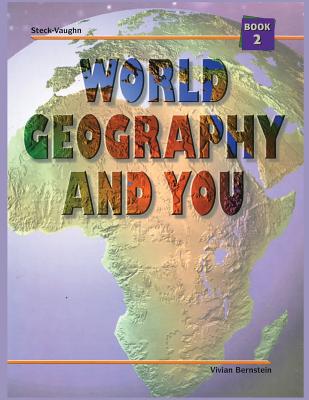 Steck-Vaughn World Geography & You: Student Workbook by Vivian ...