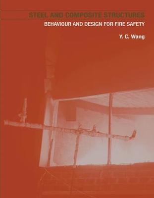 Steel and Composite Structures: Analysis and Design for Fire Safety by ...