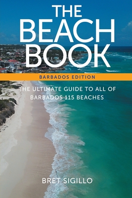 The Beach Book, Barbados edition by Bret Sigillo, Jiban Dahal: Compare ...