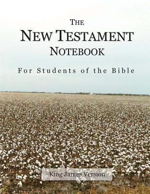 The New Testament Notebook: For Students of the Bible by Ricardo ...